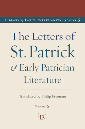 The Letters of St. Patrick and Early Patrician Literature - CUAPress