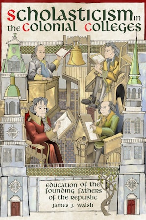 Scholasticism in the Colonial Colleges - CUAPress