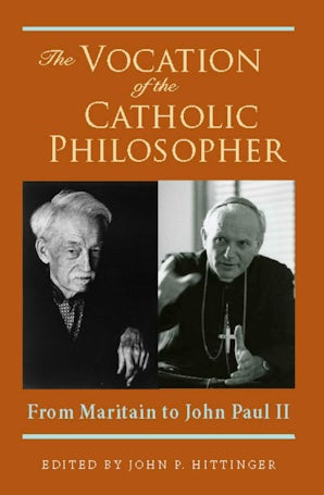 The Vocation of the Catholic Philosopher - CUAPress