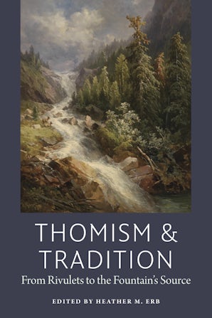 Thomism & Tradition - CUAPress