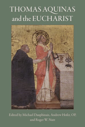 Thomas Aquinas and the Eucharist - CUAPress
